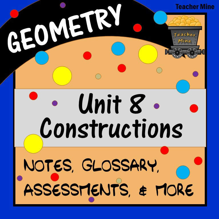 Constructions (Geometry - Unit 8)