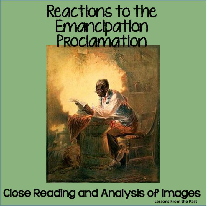 Reactions to the Emancipation Proclamation - Close Reading & Analysis ...