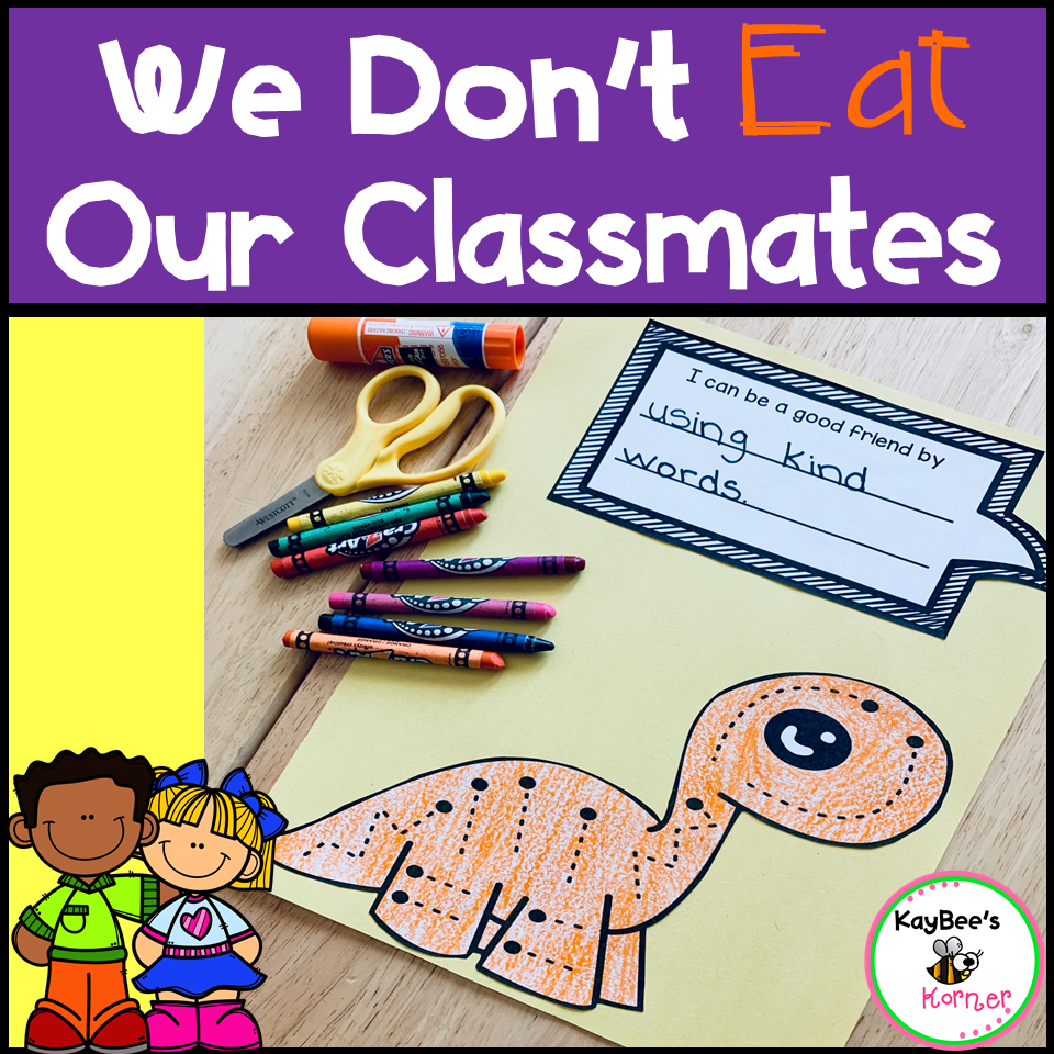 We Don't Eat Our Classmates: Feelings and Making Choices - Back to School