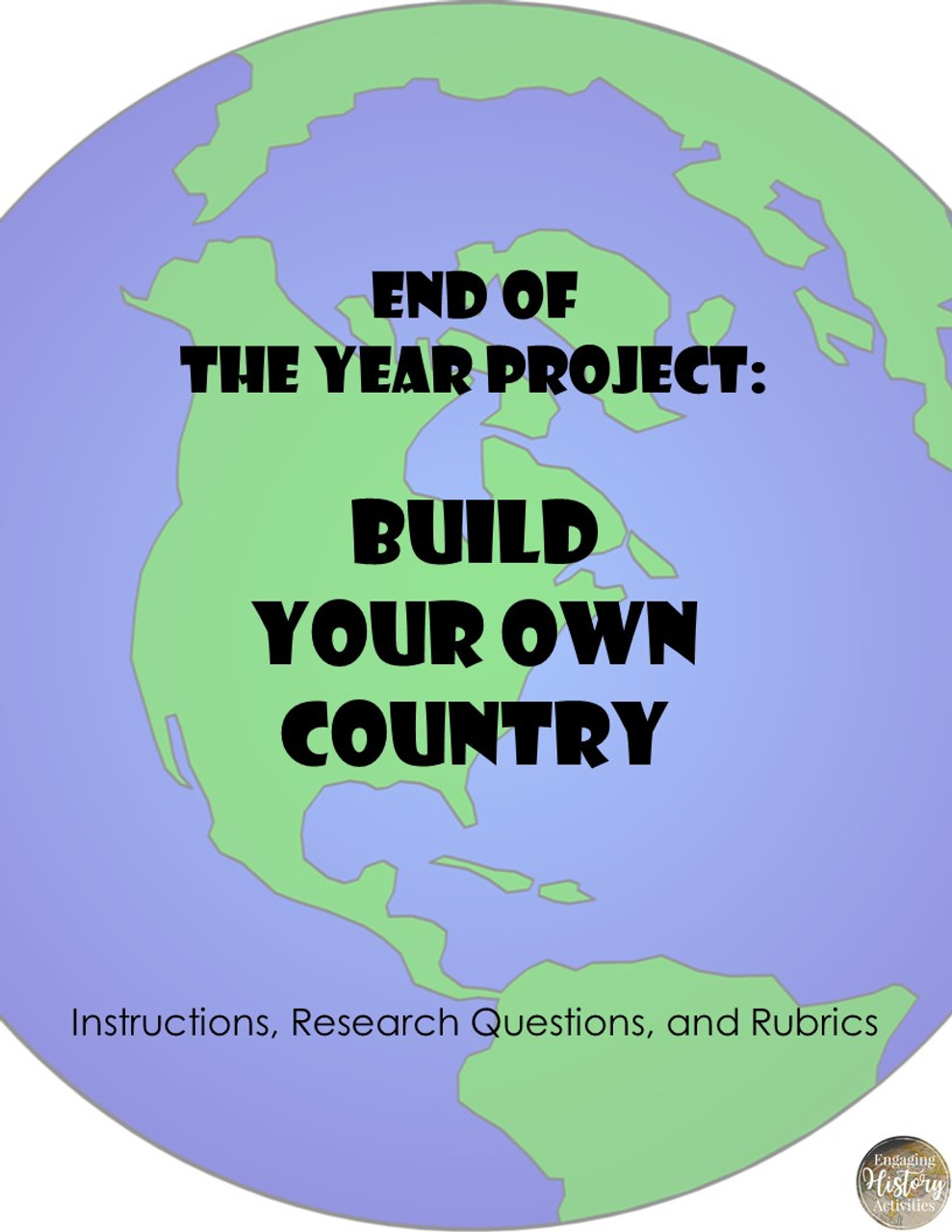 End of the year project: Build a Country - Amped Up Learning