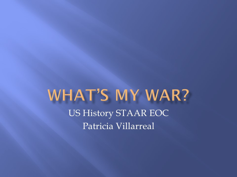 What's My War? STAAR EOC Review - Amped Up Learning