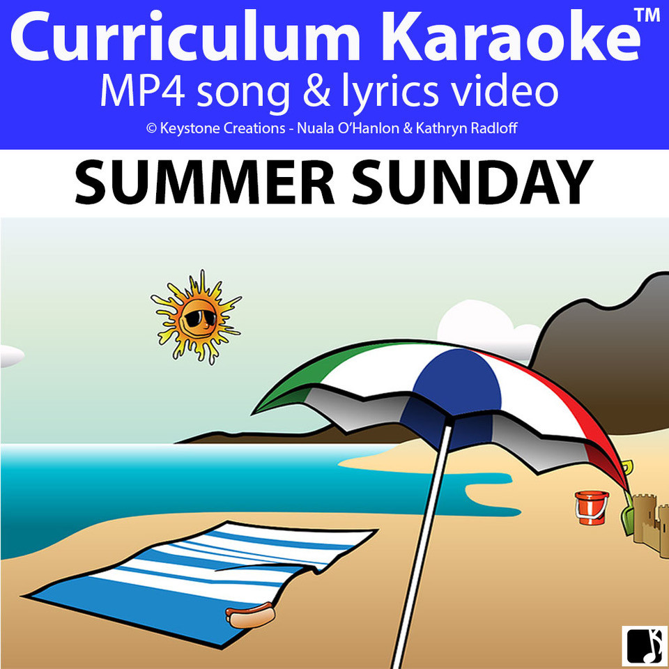 'SUMMER SUNDAY' ~ Curriculum Song Video