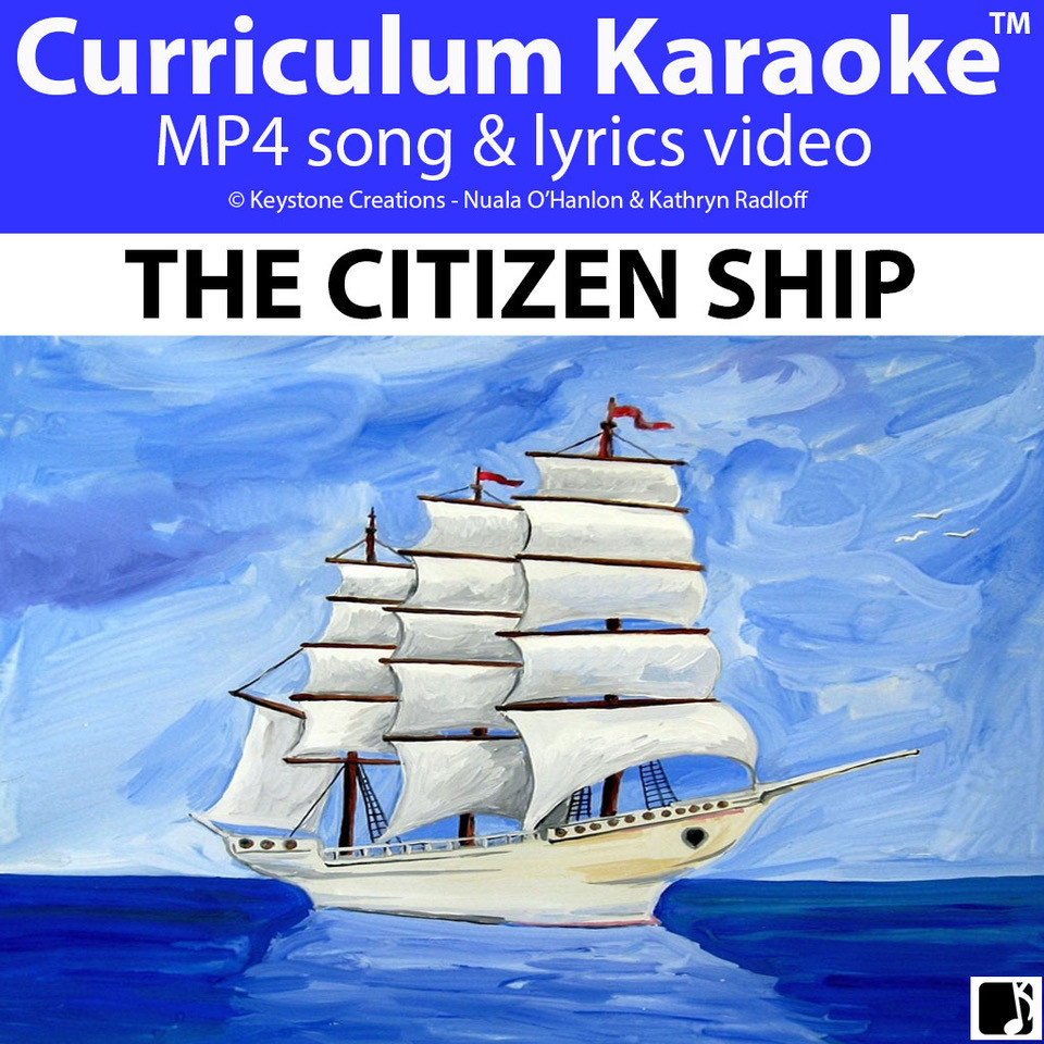 ‘The Citizen Ship’ (Grades 3-7) ~ Curriculum Song Video