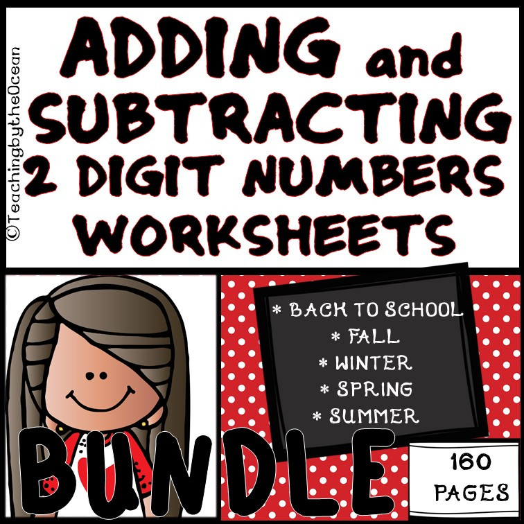 Adding and Subtracting 2 Digit Numbers Worksheets All Year BUNDLE ...