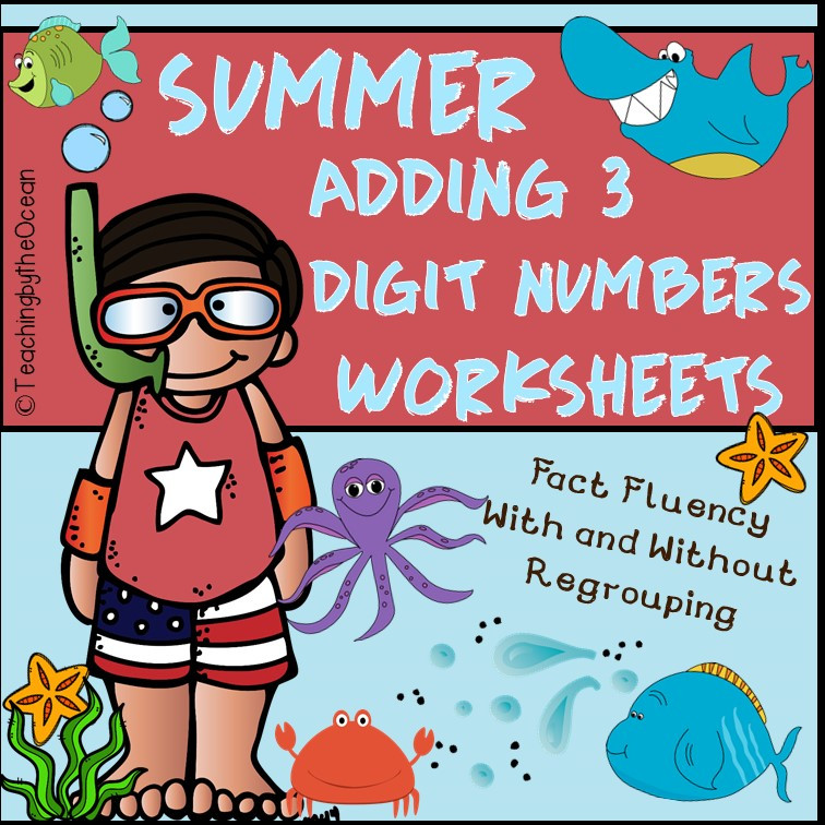 Adding 3 Digit Numbers Worksheets - Summer Themed - Amped Up Learning