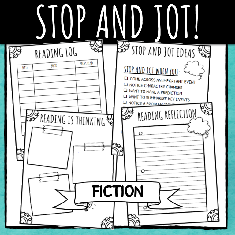 Stop and Jot Reading Reflection Log / Journal (Fiction Text)