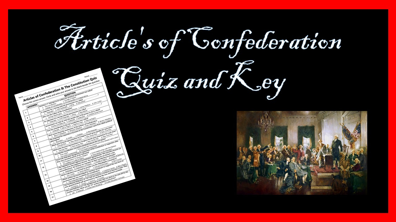 Articles of Confederation & Constitution Quiz w/ Key - Amped Up Learning