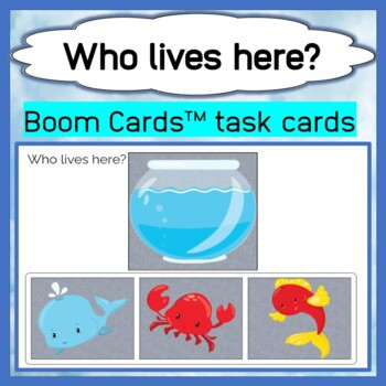 Questions: Who Lives Here? Animal Homes - Boom Cards™