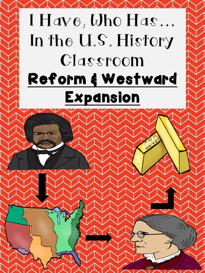 I Have, Who Has/Looping Cards-Reform and Westward Expansion - Amped Up ...