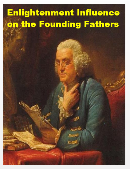 Enlightenment Influence on the Founding Fathers + Assessments - Amped ...