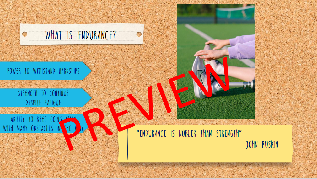Character Education mini lesson- "Endurance"