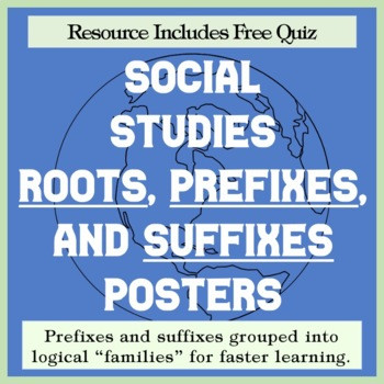 Social Studies Vocab Roots, Prefixes, and Suffixes - Three Posters and ...