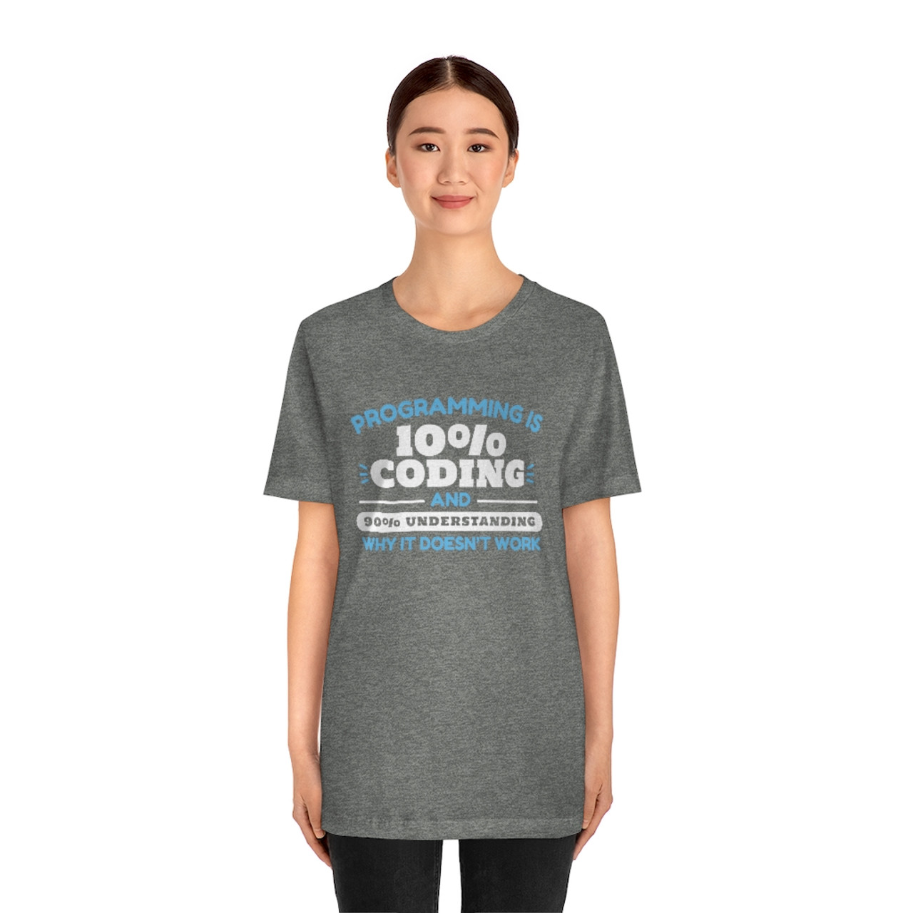 Programming is 10% Coding" T-Shirt