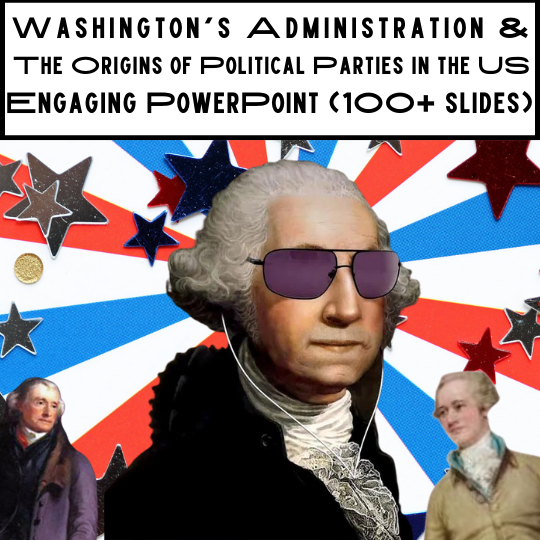 US History Early Republic George Washington and the Origin of Political ...