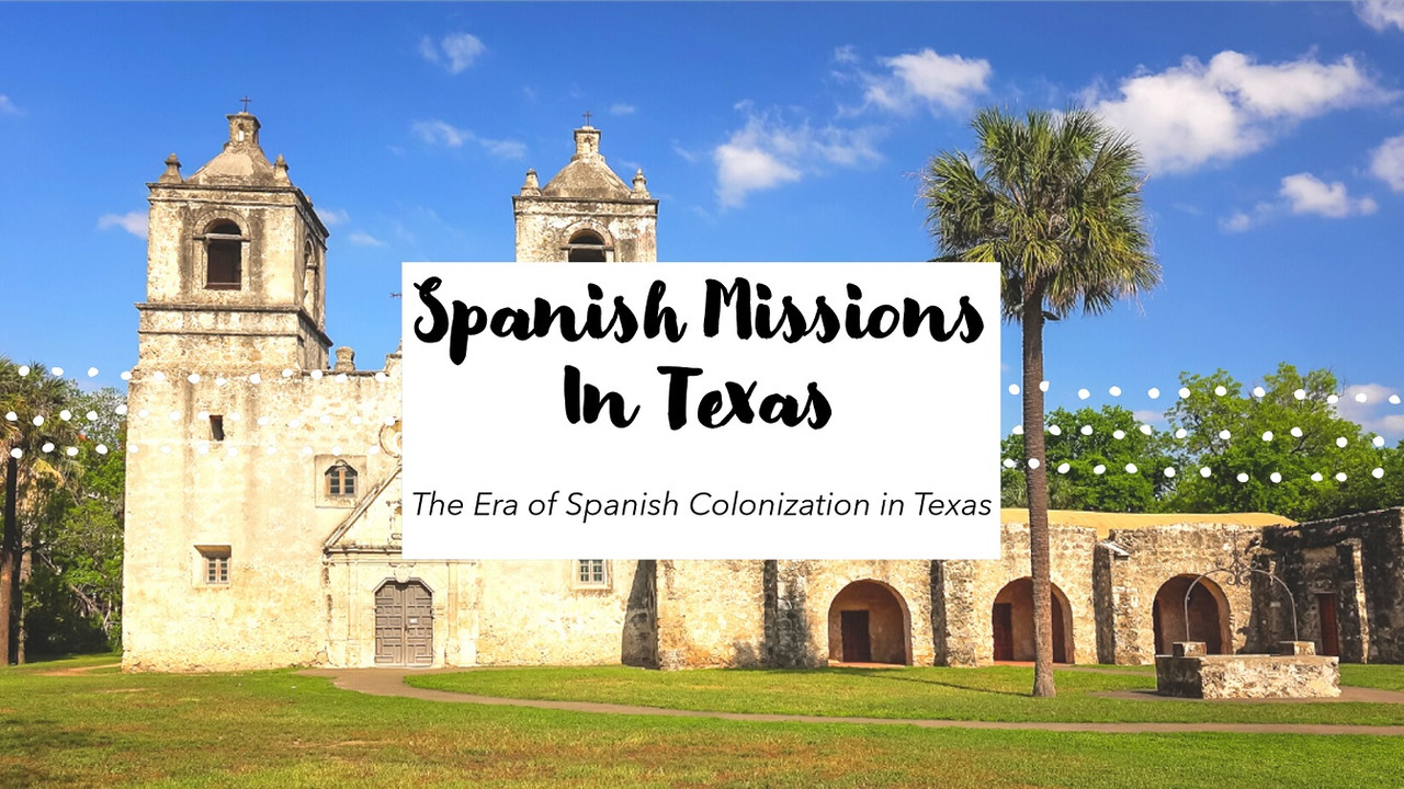 HistoTeam Texas History Spanish Missions