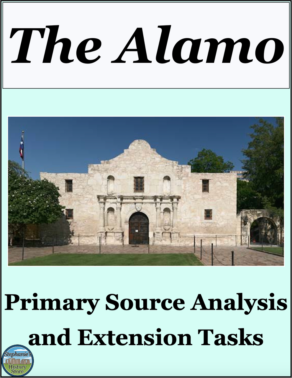The Battle of the Alamo Primary Source Analysis