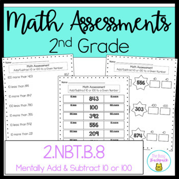 2nd Grade Math Mentally Add and Subtract 10 or 100 Assessment 2.NBT.B.8