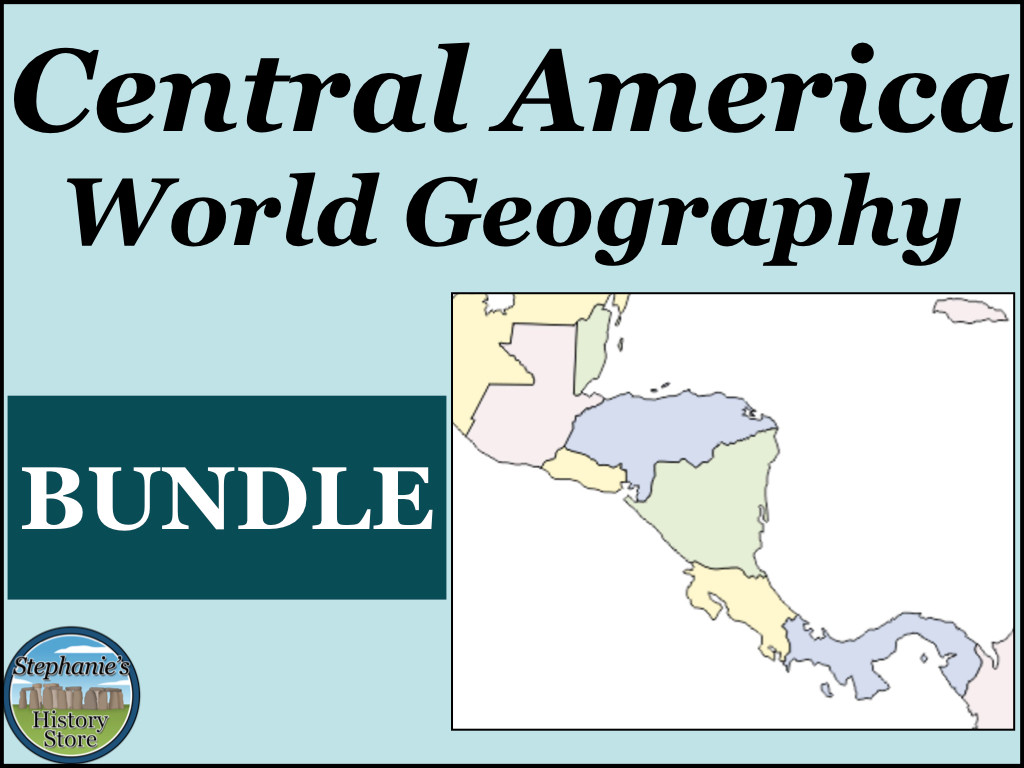 Central America World Geography Bundle