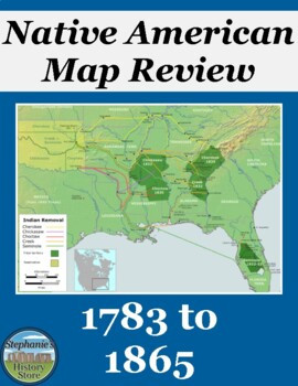 Native American History Map Activity 1783-1865
