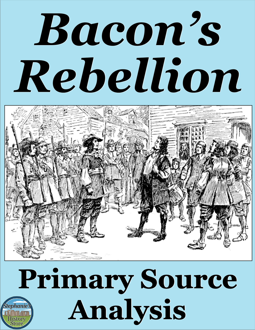 Bacon's Rebellion Primary Source Analysis