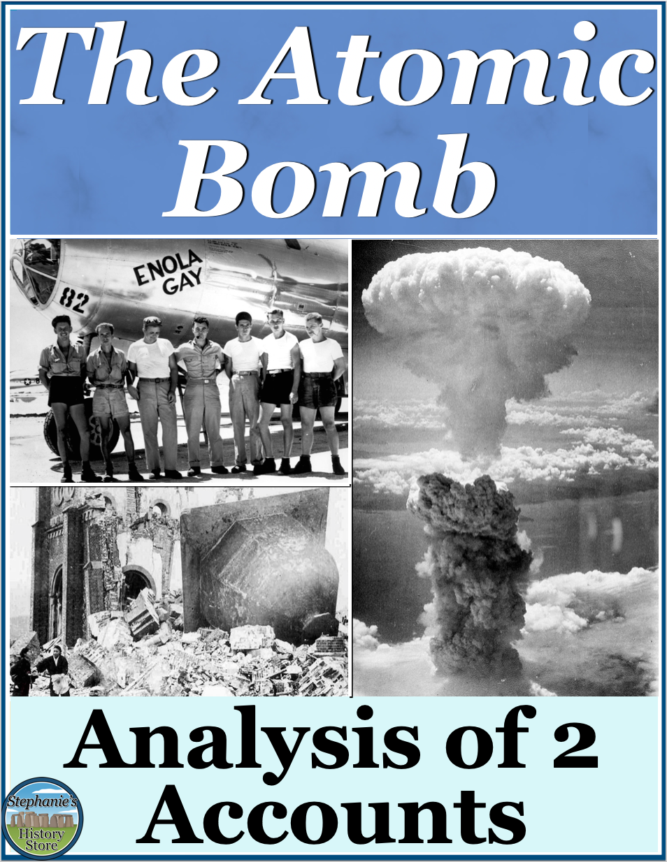 The Atomic Bomb Primary Source Analysis