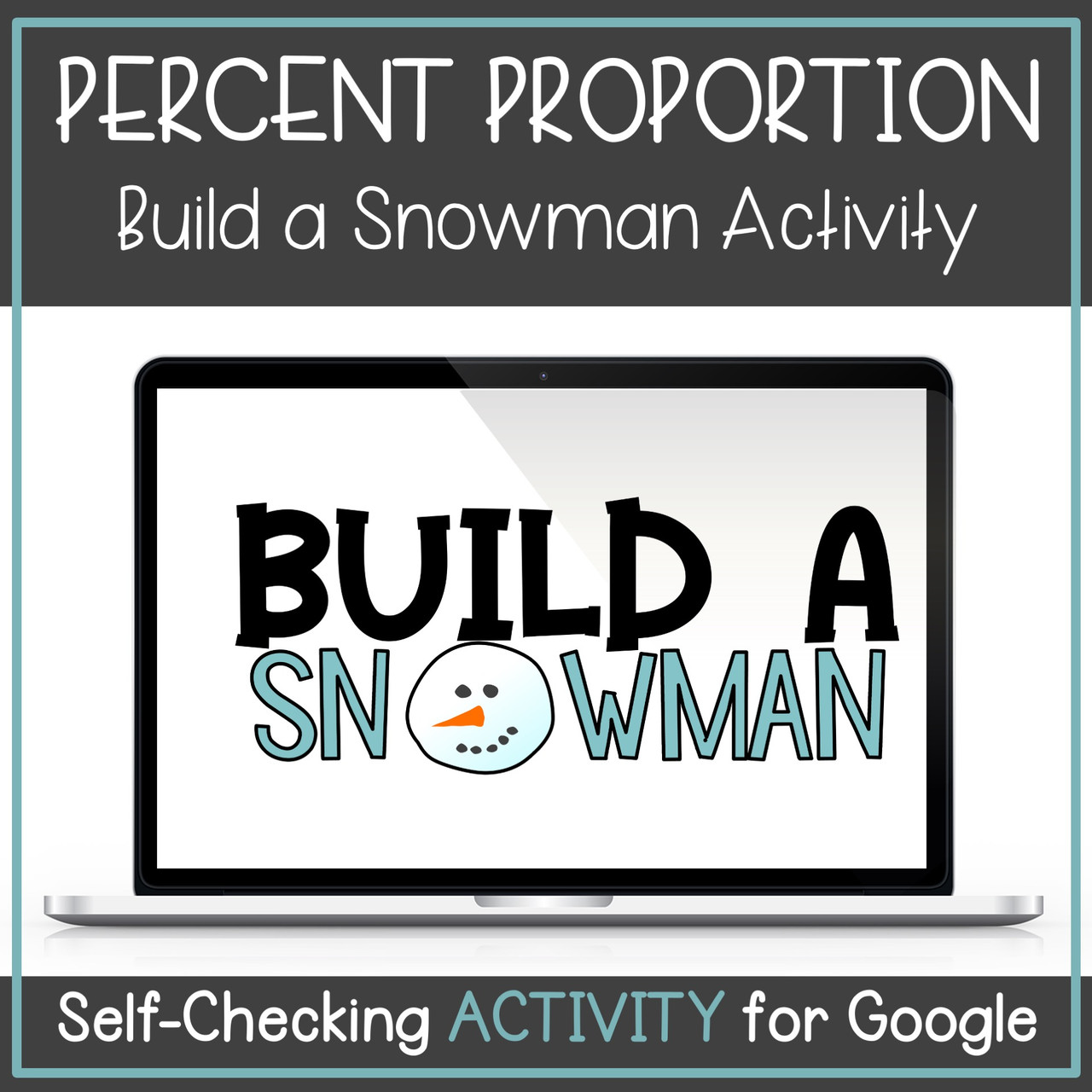 Percent Proportion Build a Snowman Self-Checking Google Sheets Activity ...