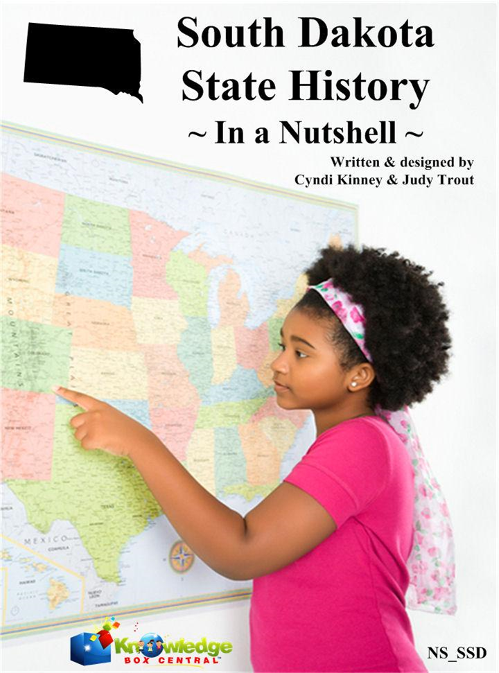 South Dakota State History In a Nutshell