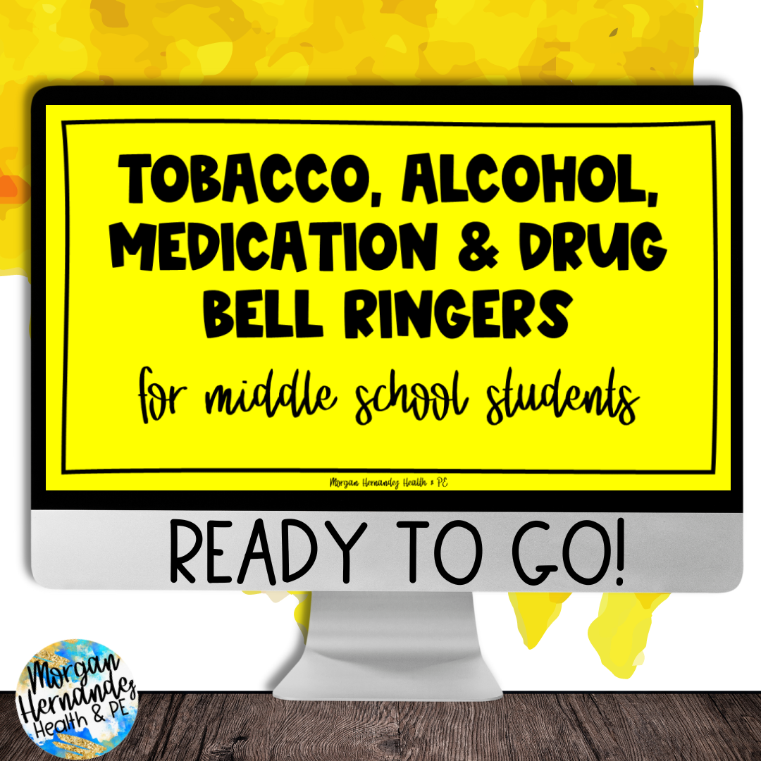 Middle School Health Bell Ringers | Tobacco Alcohol Medication & Drugs
