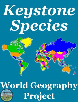 World Geography Keystone Species Project