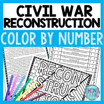 Civil War Reconstruction Color by Number, Reading Passage and Text Marking