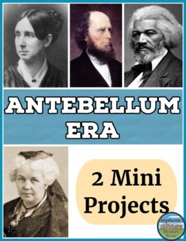 Antebellum Era Reform Movements Mini Projects