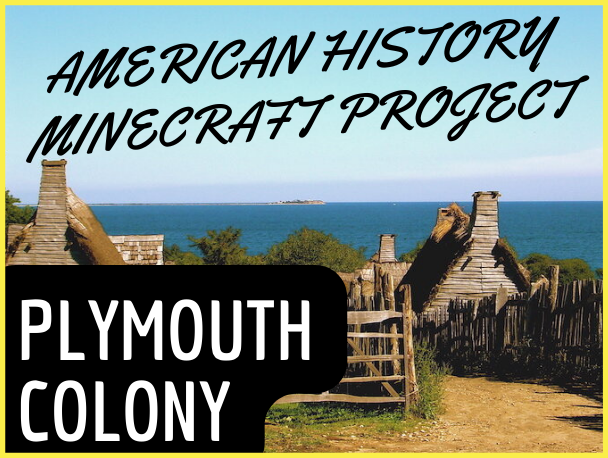 Early US History Minecraft Projects Includes Editable Rubrics - Amped ...