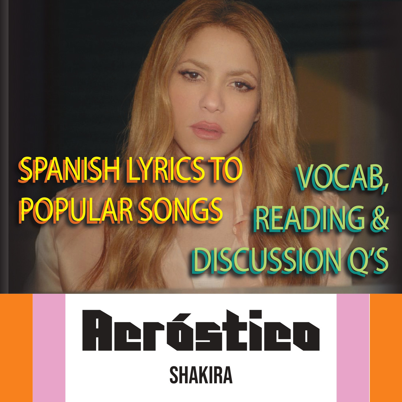 Shakira - Acróstico - Spanish Song Lyrics & Activities - Amped Up Learning