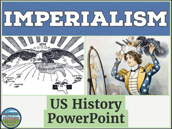 Imperialism PowerPoint and Note Guide for US History