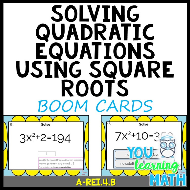 Solving Quadratic Equations using Square Roots: BOOM Cards - 20 ...