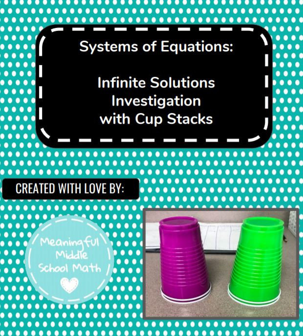 Systems of Equations: Infinite Solutions Investigation with Cup Stacks ...
