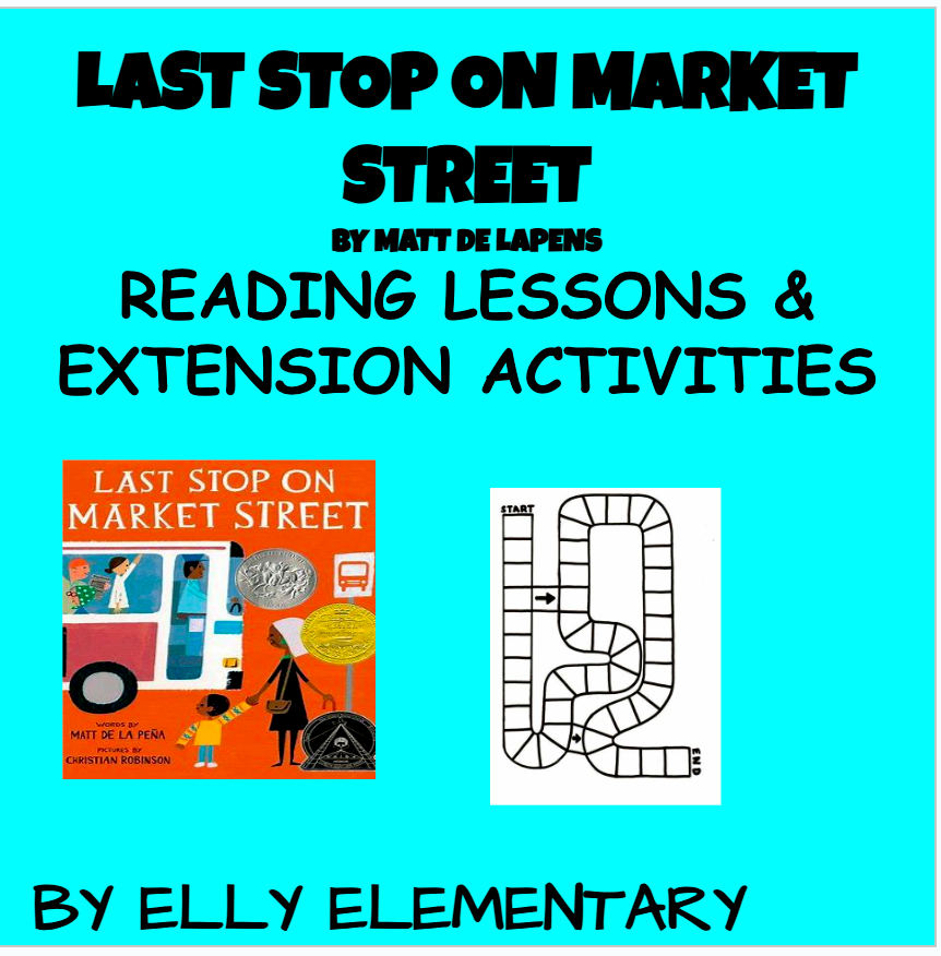 LAST STOP ON MARKET STREET-Matt De LaPena - READING LESSONS/EXTENSION ...