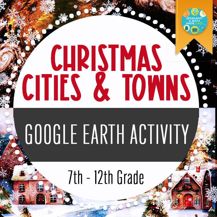 CHRISTMAS CITIES & TOWNS AROUND THE WORLD GOOGLE EARTH ACTIVITY - Amped ...