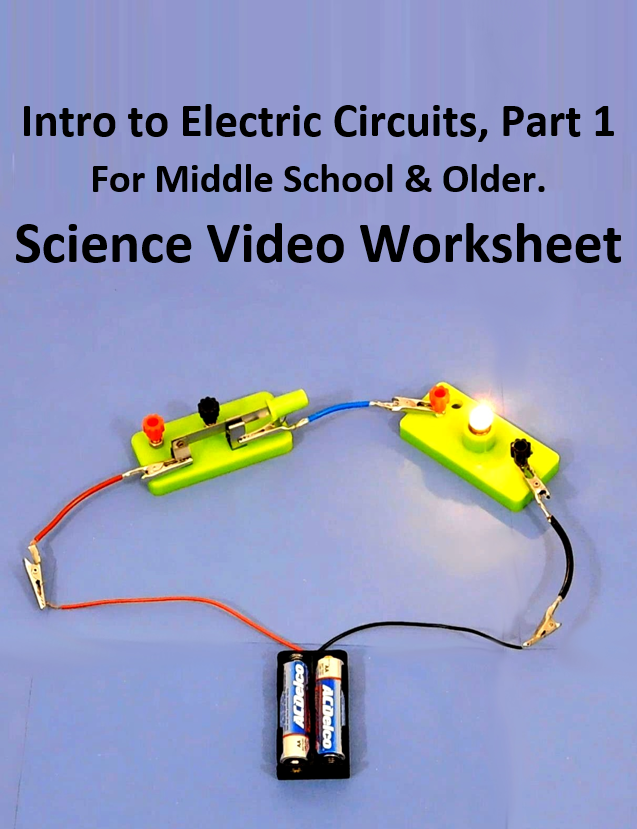 Intro to Electric Circuits, Part 1. Video sheet, Google Forms & more (V2)