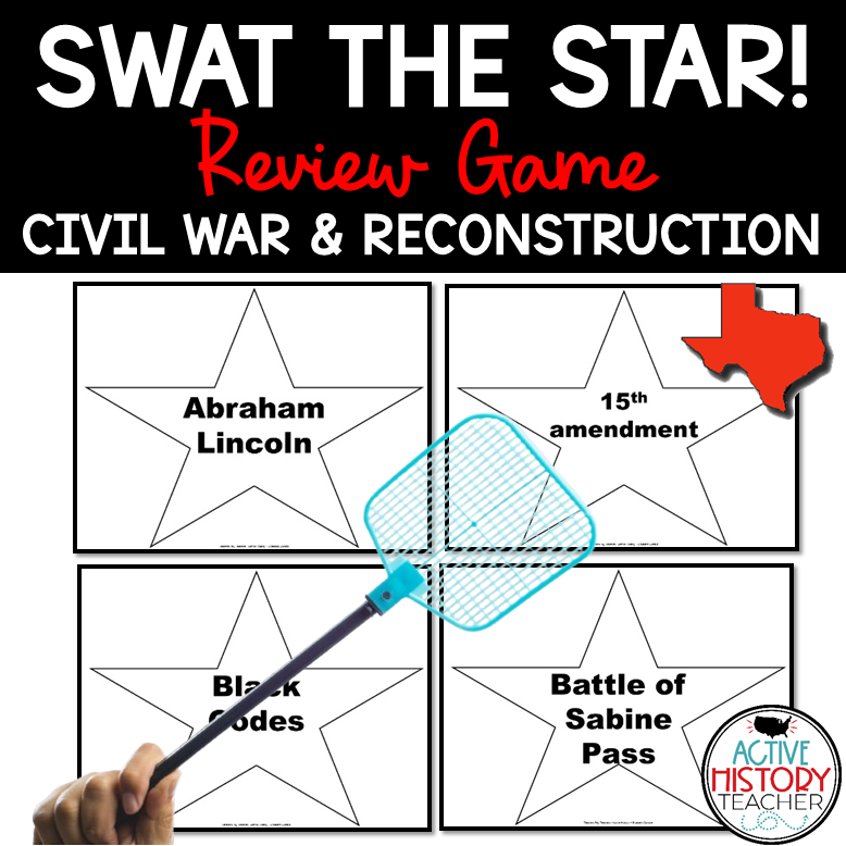Texas History Review Game Swat the Star Civil War and Reconstruction ...
