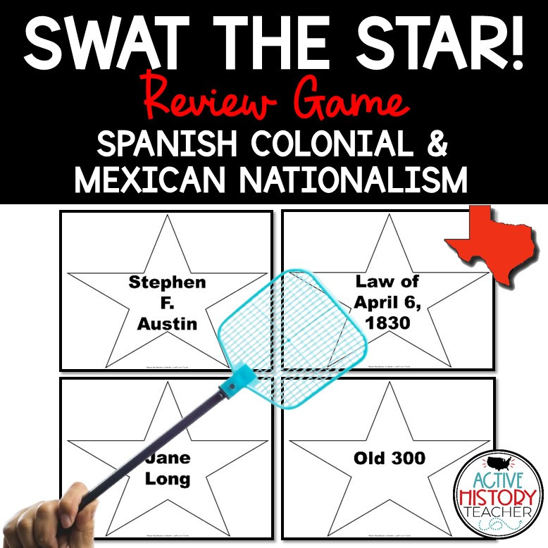 Texas History Review Game Swat the Star Spanish Colonial and Mexican ...