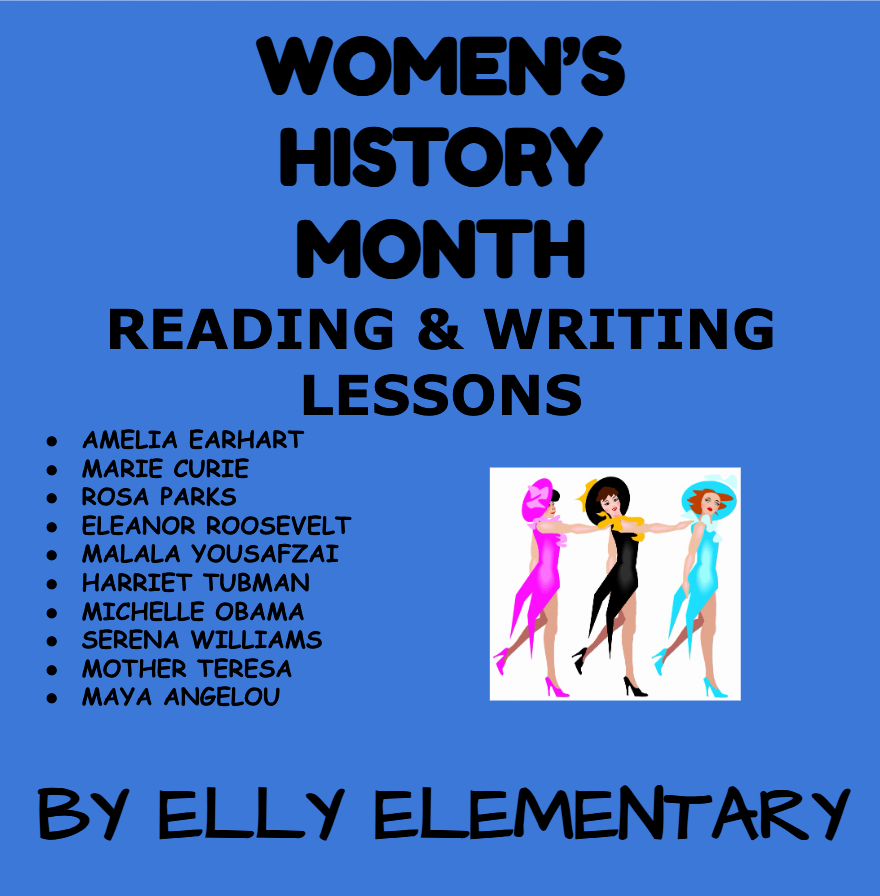 WOMEN'S HISTORY MONTH- READING & WRITING LESSONS GRADEX 2ND-4TH