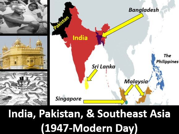 India, Pakistan, & Southeast Asia (1947-present) - Amped Up Learning