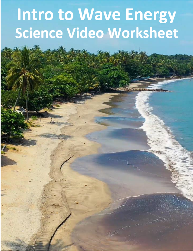 Intro to Wave Energy. Video sheet, Google Forms, Canvas & more V3