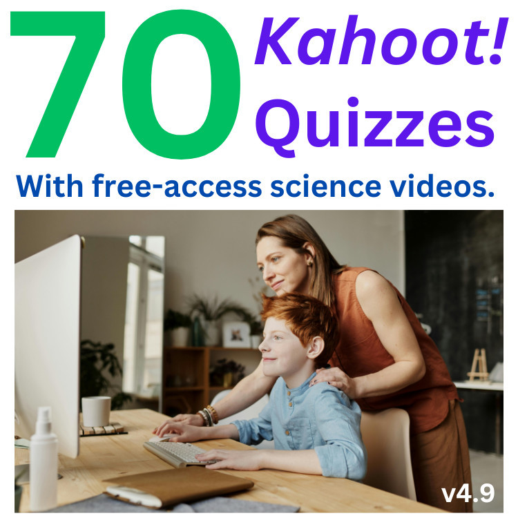 Video-based science Kahoot quizzes with free access videos. V4.9