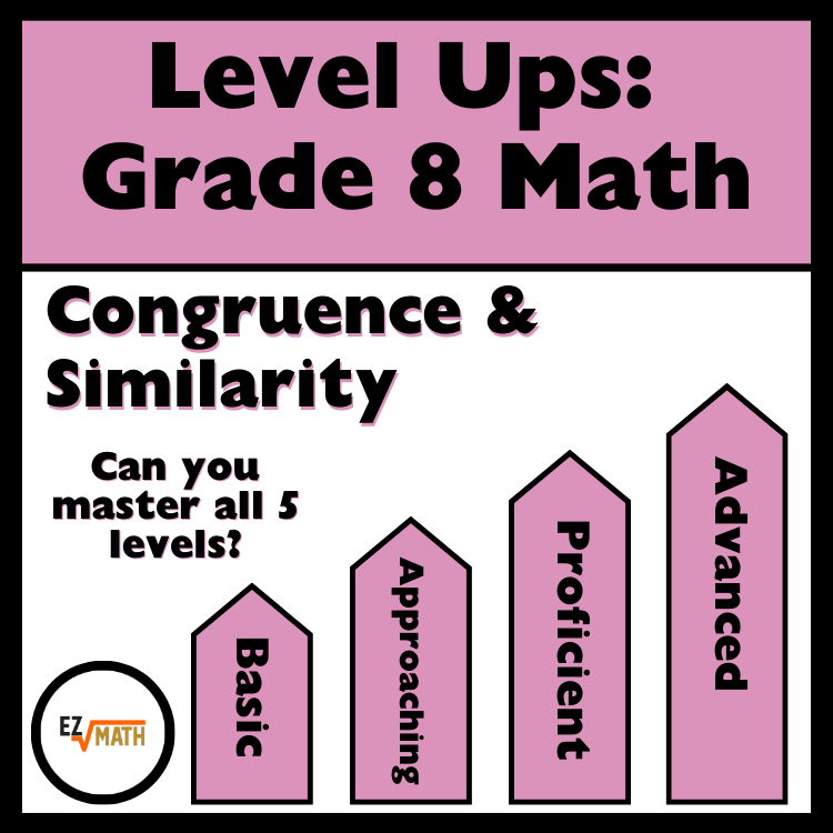 Level Ups: Congruence & Similarity Review Activity 8th Grade Math