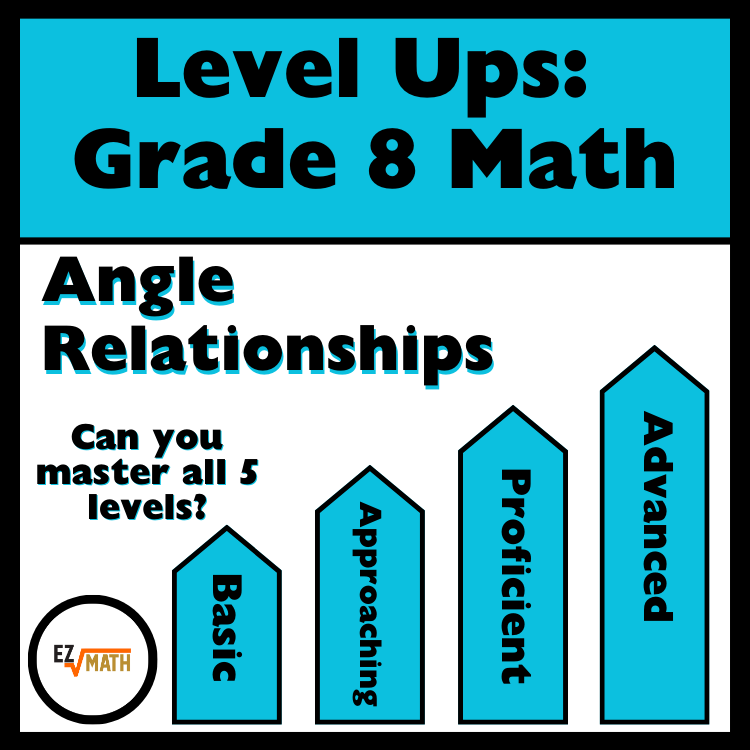 Level Ups: Angle Relationships Review Activity 8th Grade Math