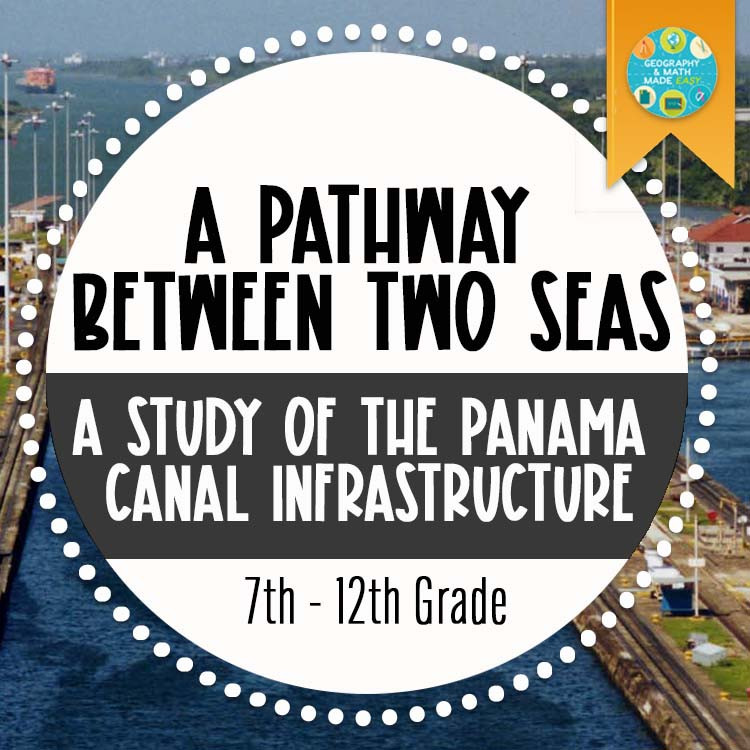 Panama Canal The Pathway Between Two Seas