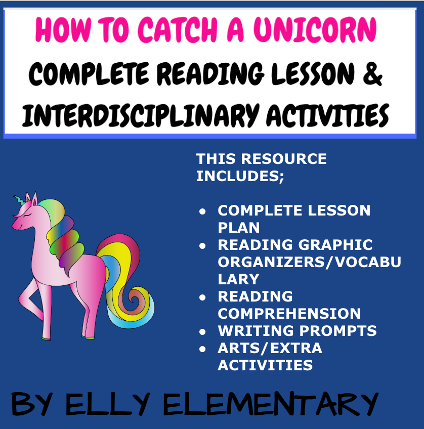 HOW TO CATCH A UNICORN: COMPLETE LESSON PLAN & INTERDISCIPLINARY ACTIVITIES