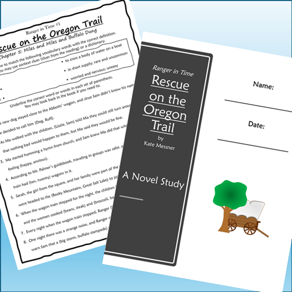 Ranger in Time Rescue on the Oregon Trail Novel Study